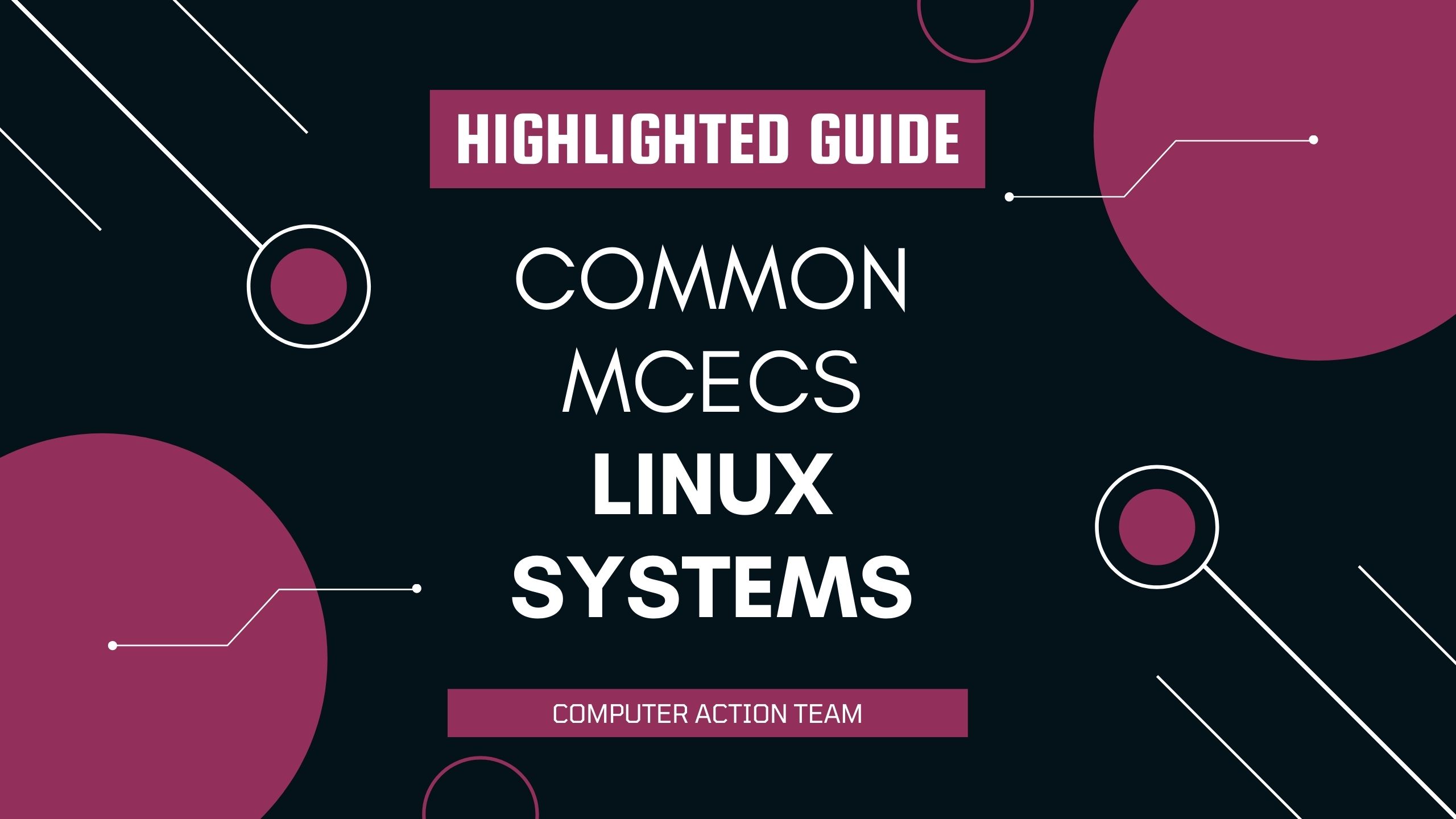 List of Common MCECS Linux Systems – Computer Action Team